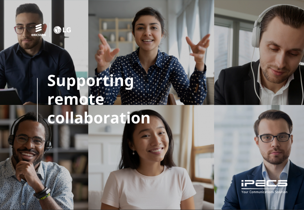 Supporting remote collaboration - iPECS, Your Communications Solution